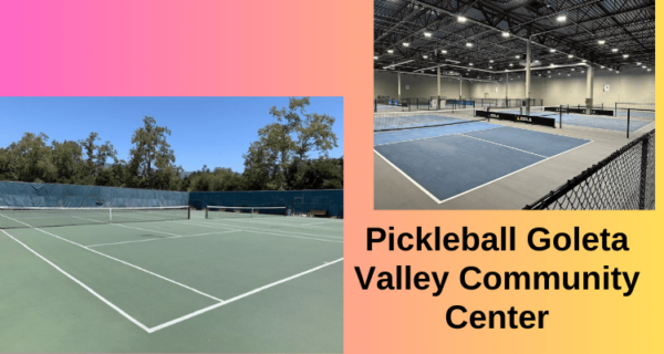 Pickleball Goleta Valley Community Center - Pickleballs Play