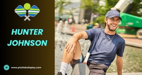 Hunter Johnson: Professional Pickleball Player - Pickleballs Play