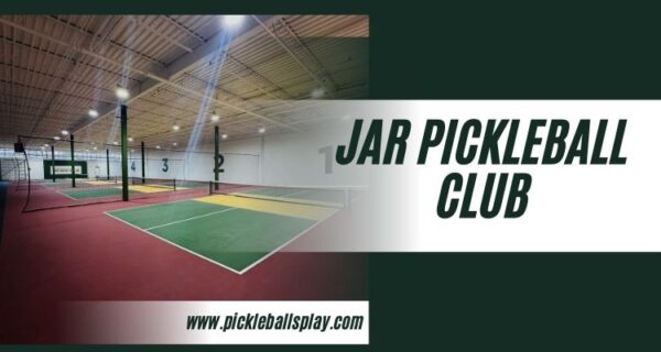 The Jar Pickleball Club: Your New Favorite Pickleball Community - Pickleballs Play