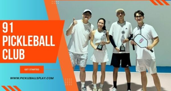 91 PickleBall Club: A Hub for Pickleball Enthusiasts - Pickleballs Play