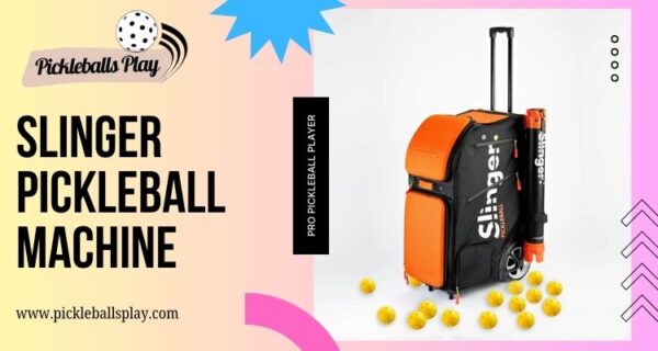 Slinger Pickleball Machine: Train Like a Pro - Pickleballs Play